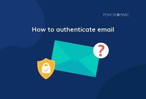 How To Authenticate Emails?